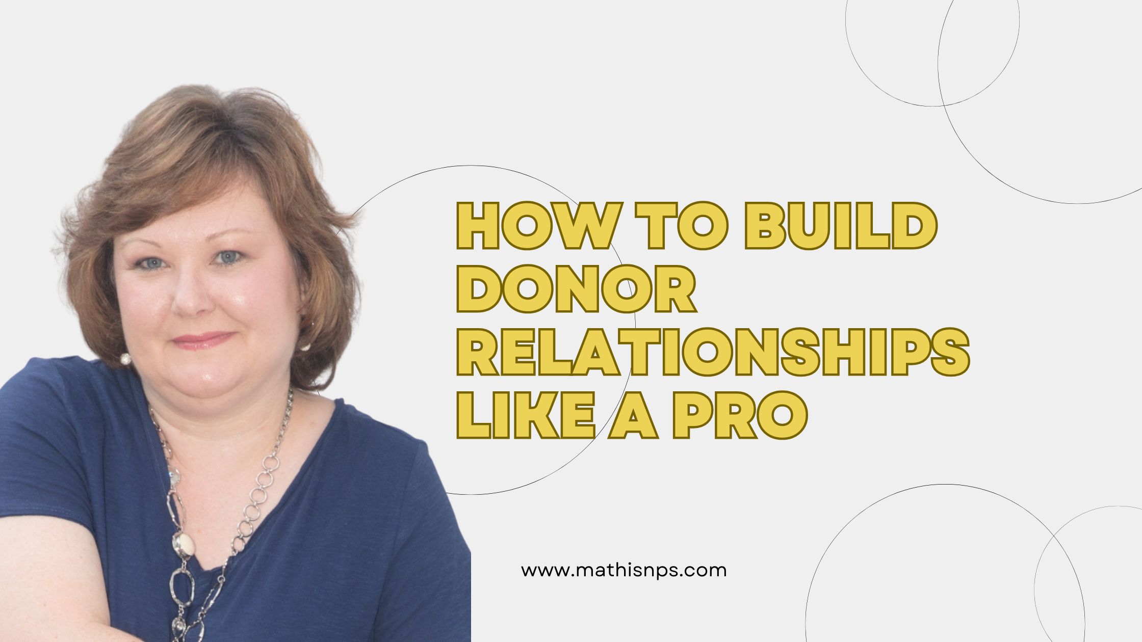 How to Build Donor Relationships Like a Pro | Alesha Mathis